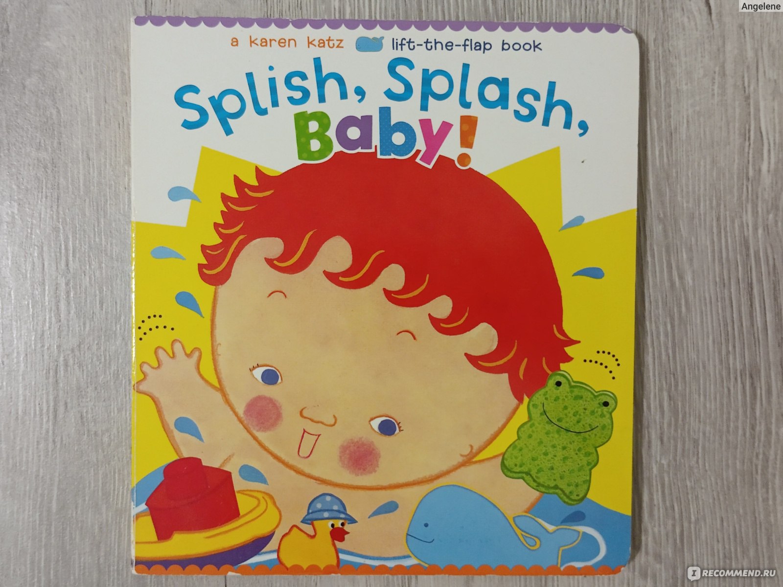 Splish, Splash, Baby! Karen Katz - «Яркие картонки, детские ручки к ним ...